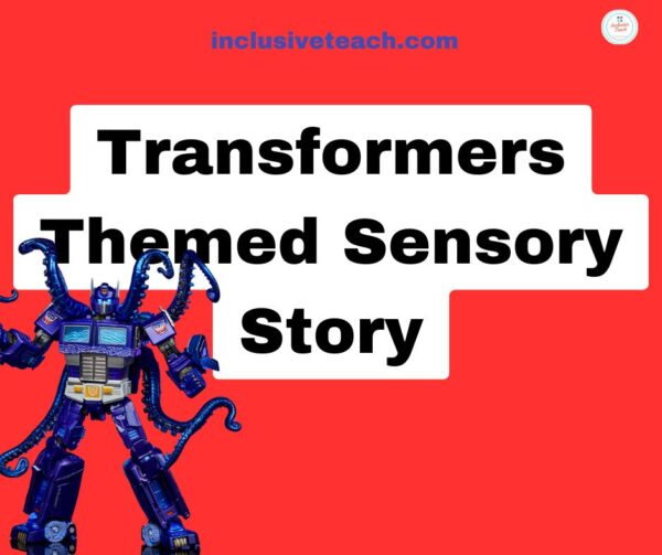 Transformers Themed Sensory Story - Asha Modern School
